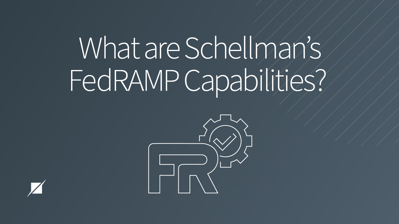 What are Schellman's FedRAMP Capabilities? | Schellman
